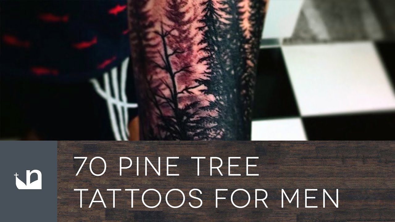 70 Pine Tree Tattoos For Men