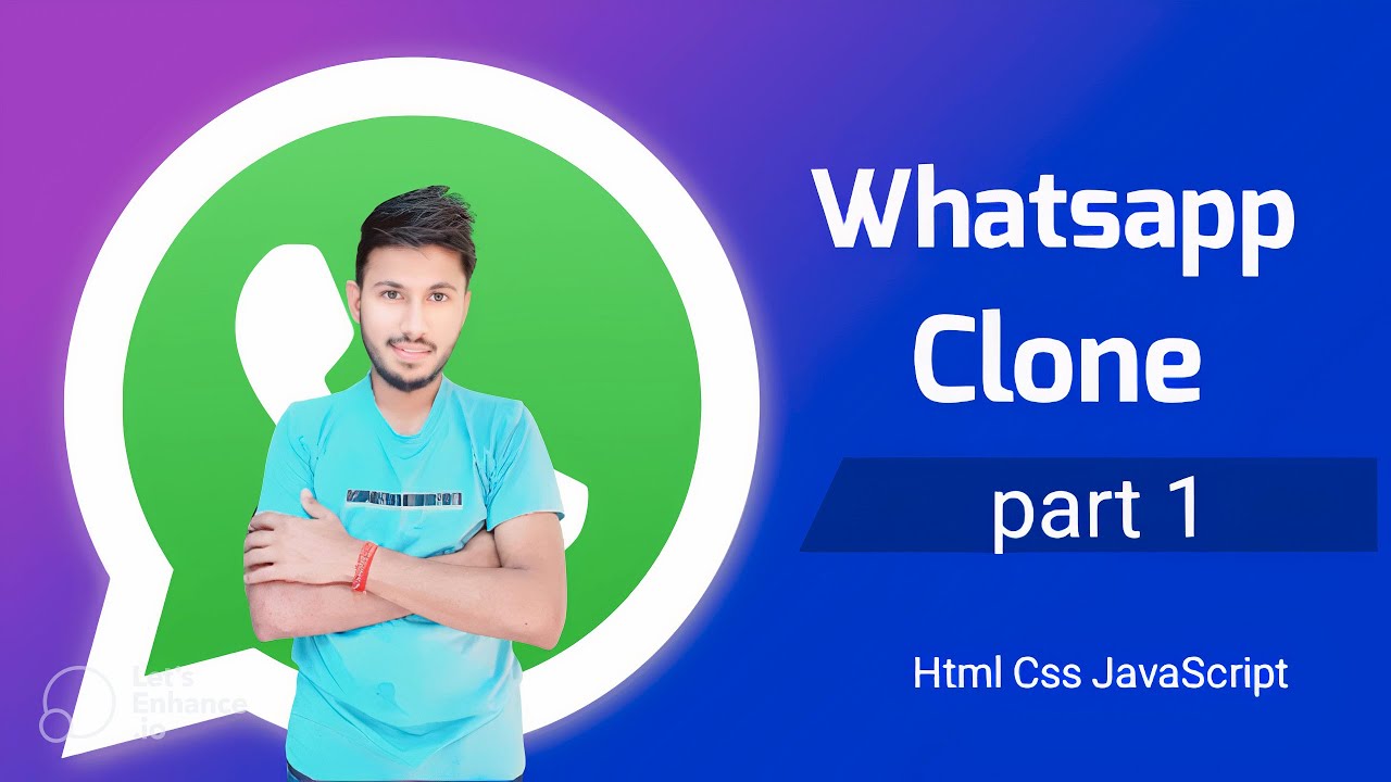 ✔ WhatsApp Clone Part-1|| HTML || CSS || JavaScript