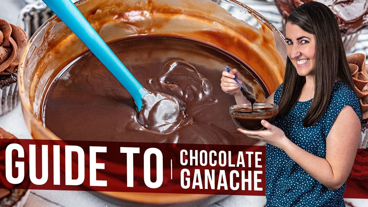 Ultimate Guide To Chocolate Ganache - Cooking Videos