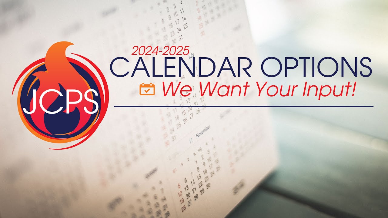 JCPS 2024-2025 School Calendar Options