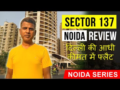 Sector 137, Noida - Map, Property Rates, Projects, Reviews, Photos & Videos