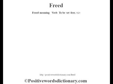 Freed definition | Freed meaning