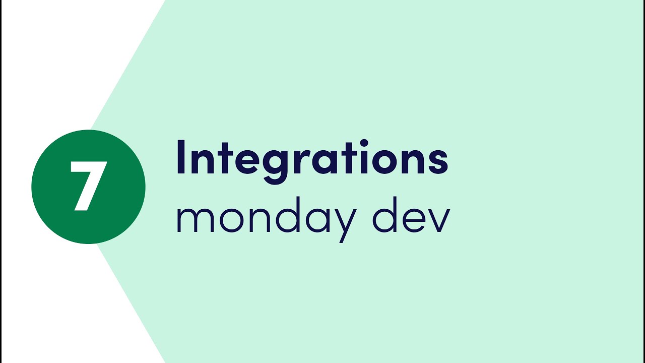 Getting started with monday dev - Ch. 7 'Integrations' | monday.com webinars