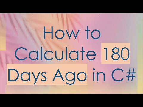 How to Calculate 180 Days Ago in C#