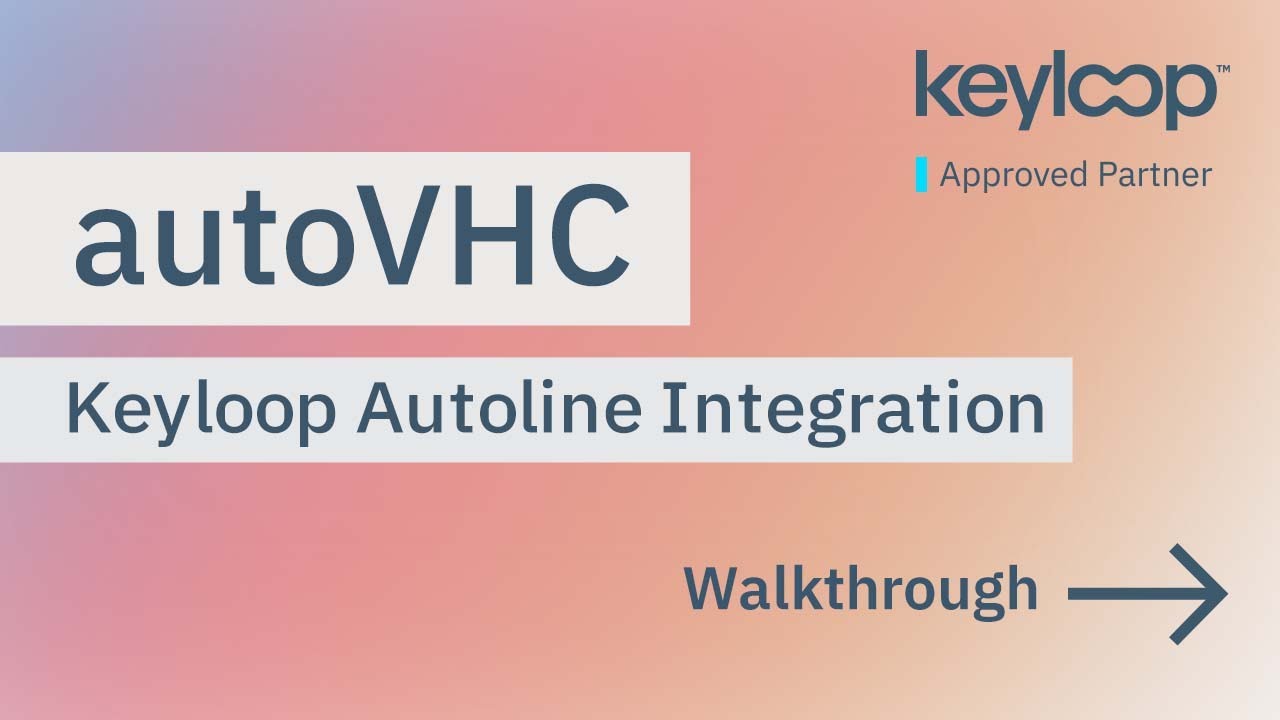 Keyloop Partner Programme - autoVHC and Keyloop Autoline DMS integration