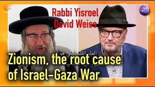 Rabbi Weiss: Zionism; the root cause of Israel-Gaza War - Neturei Karta ...