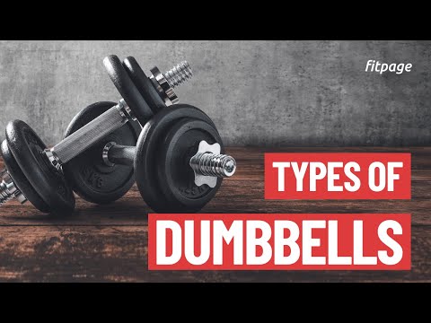 Types of Dumbbells | Which Dumbbells Should You Buy?