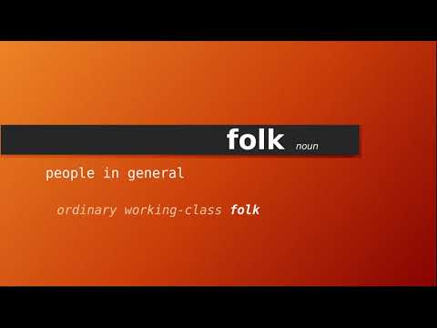 folk , Meaning of folk , Definition of folk , Pronunciation of folk