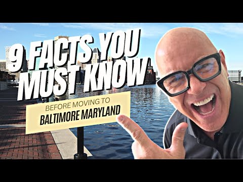 9 Facts YOU MUST Know Before moving To Baltimore Maryland
