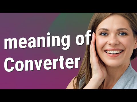 Converter | meaning of Converter
