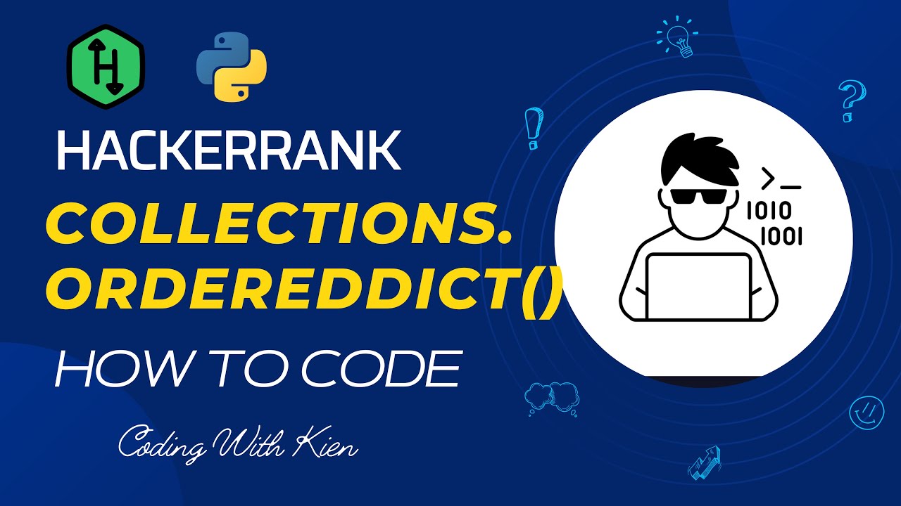 Collections.OrderedDict() with Python | HackerRank Challenge | Problem Solving | Coding With Kien