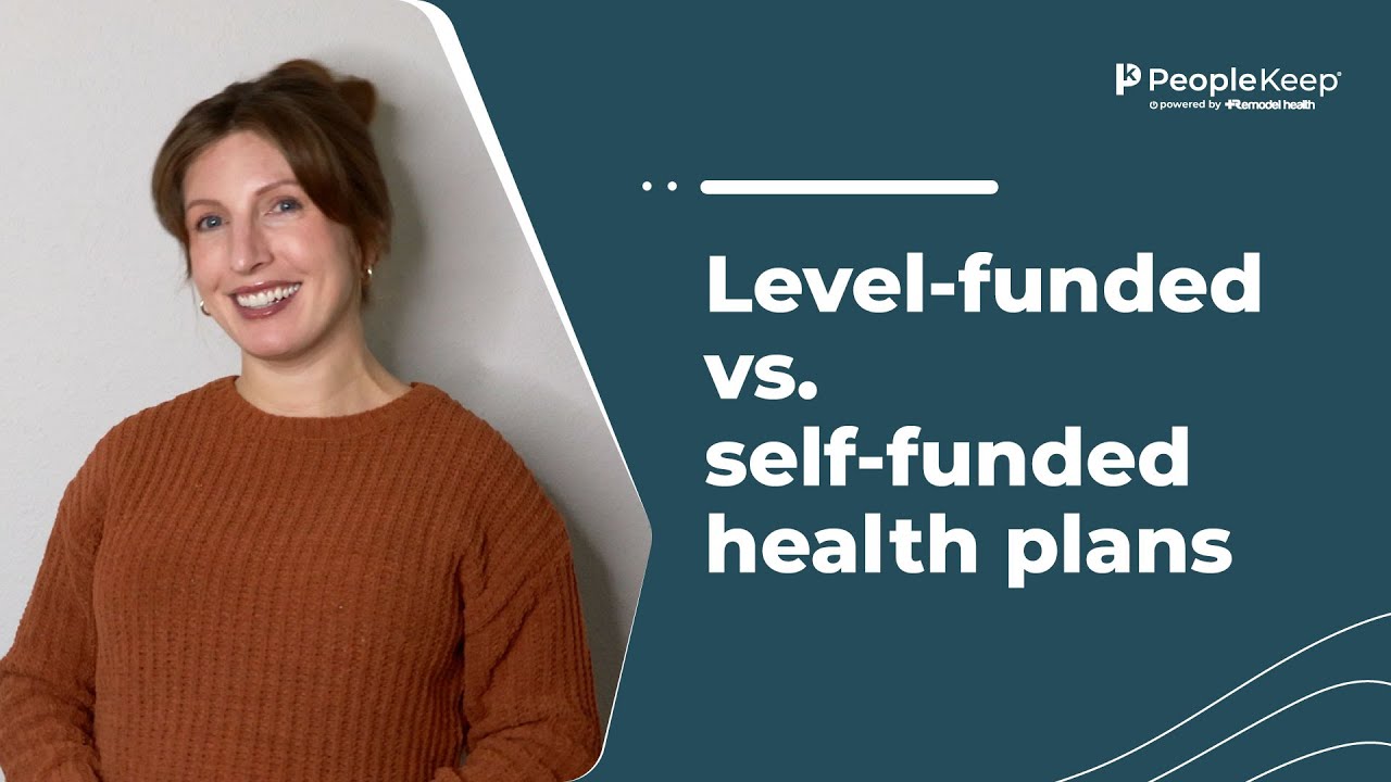 Level funded vs. self funded health plans