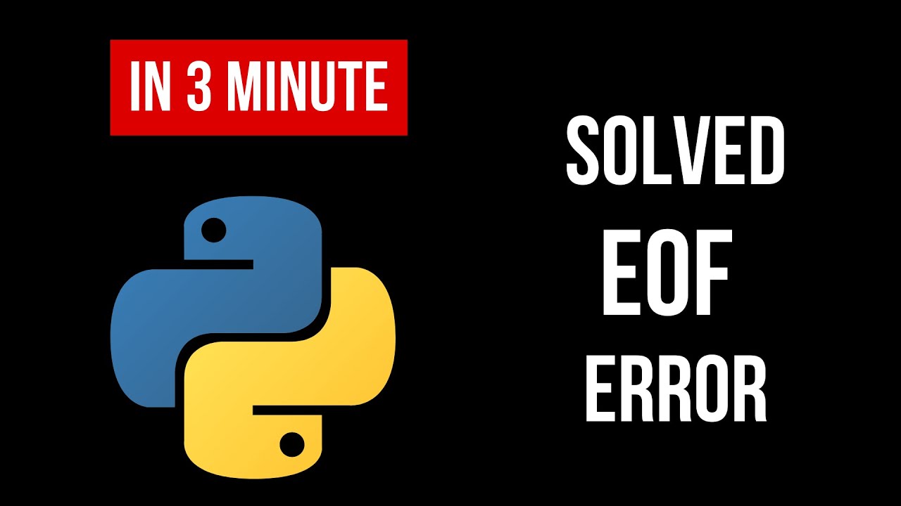 How to fix EOF Error in Python | Python EOFError Explained