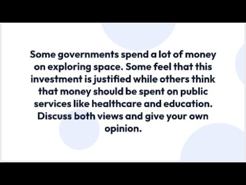 IELTS Essay Topic - Space exploration : Worthy investment or misplaced priorities
