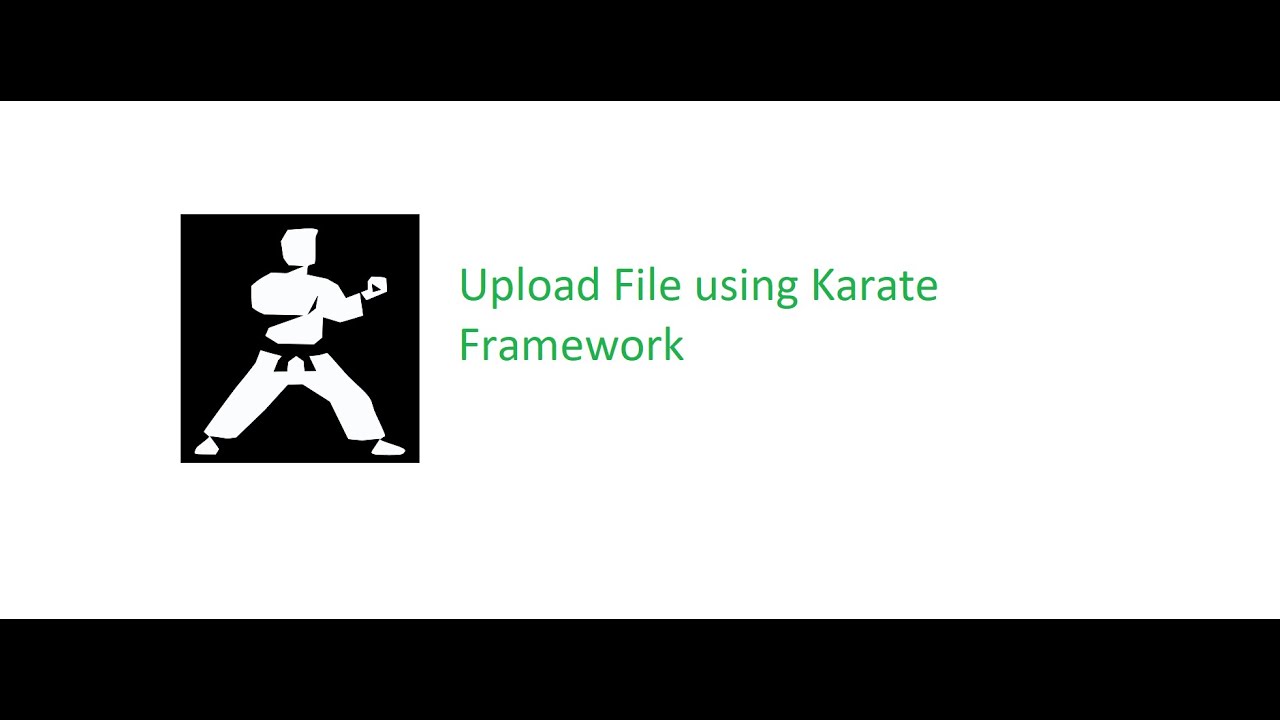 Karate Framework Beginner Class 20: Upload File | Excel | Word | PDF | Image using Karate Framework