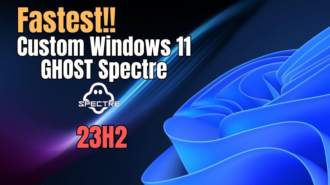 Unleash Your PC's Potential with Ghost Spectre Windows 11 23H2 | Galaxy.ai