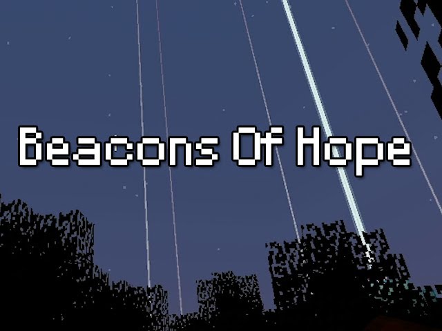 Beacons Of Hope Minecraft Map