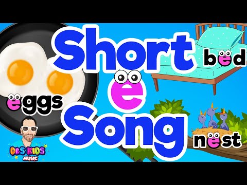 SHORT E SONG 🎶 Phonics Song | Vowel Letter E | How To Pronounce
