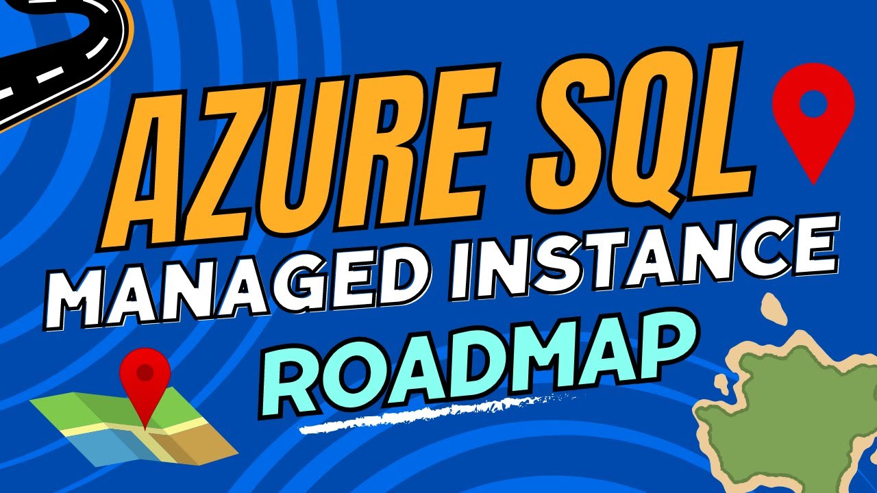 Azure SQL Managed Instance Roadmap