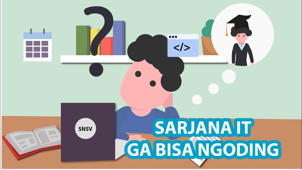 KENAPA LULUSAN IT TIDAK BISA NGODING YA? | MARI KITA BAHAS ALASAN  SARJANA IT TIDAK BISA NGODING