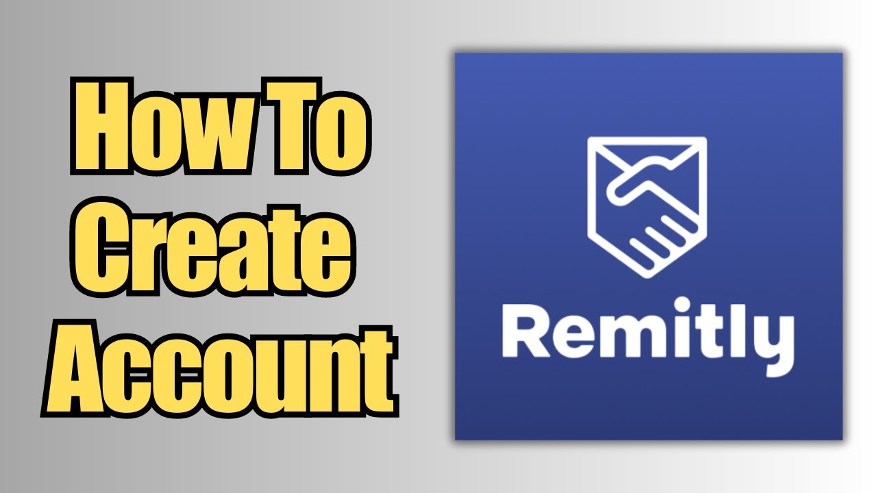 How To Install & Create an Account | Remitly App