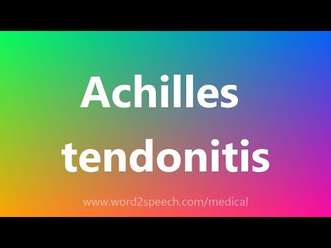 Achilles tendonitis - Medical Definition