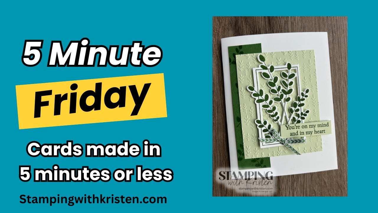 Make a card in 5 minutes using Stampin Up’s new Friendly Foliage bundle 