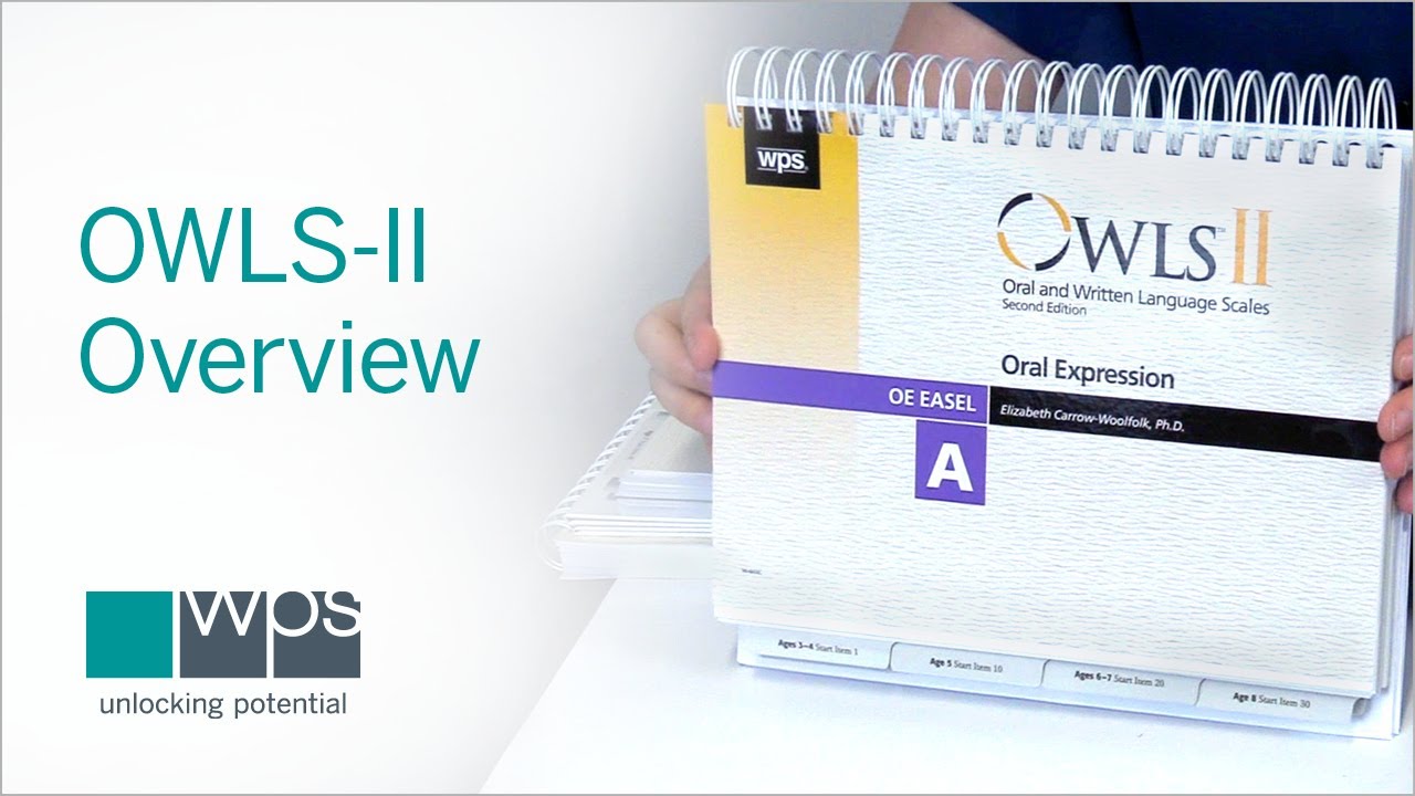(OWLS®-II) Oral and Written Language Scales Assessment Kit Unboxed