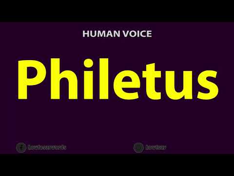 How to Pronounce Philetus