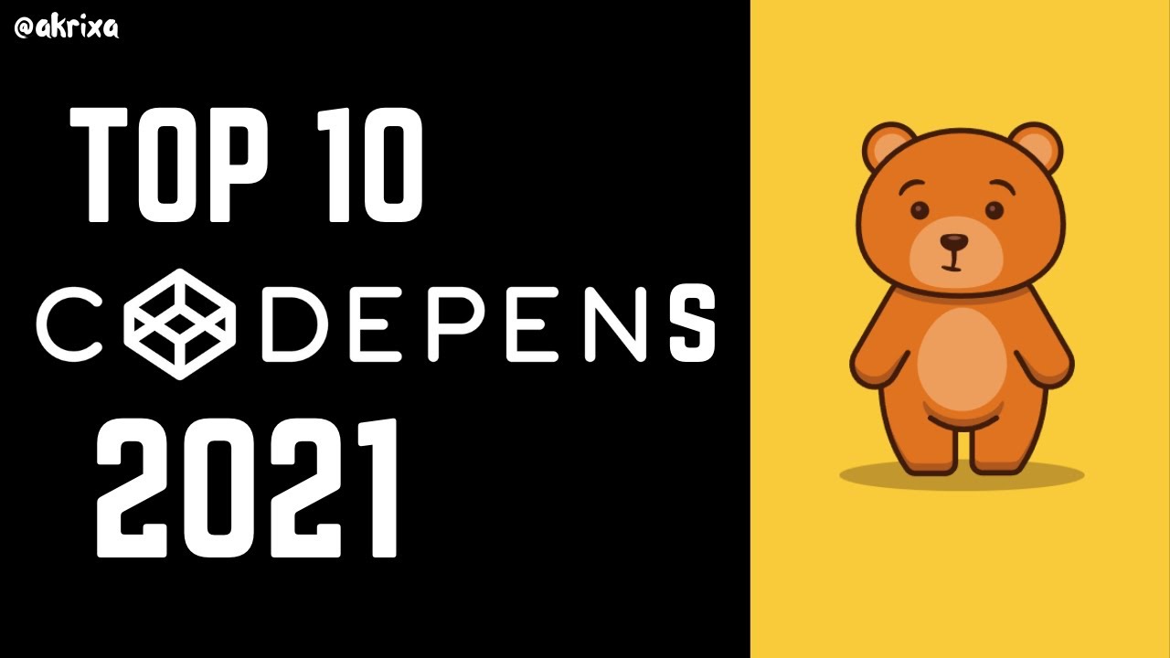 Top 10 Codepens 2021! | Top 10 creations on codepen you must see!