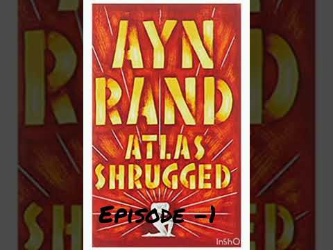 Ayn Rand Atlas shrugged Book Telugu Review Episode 1 Podcast