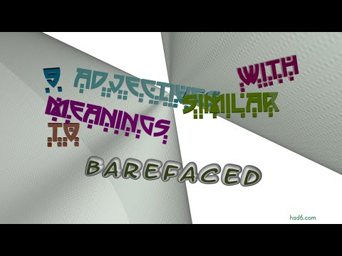 barefaced - 11 adjectives meaning barefaced (sentence examples)