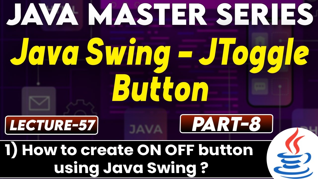 #57 Java Swing Jtoggle Button Part-8 | How to create on off Button using Java Swing? | Tpoint Tech