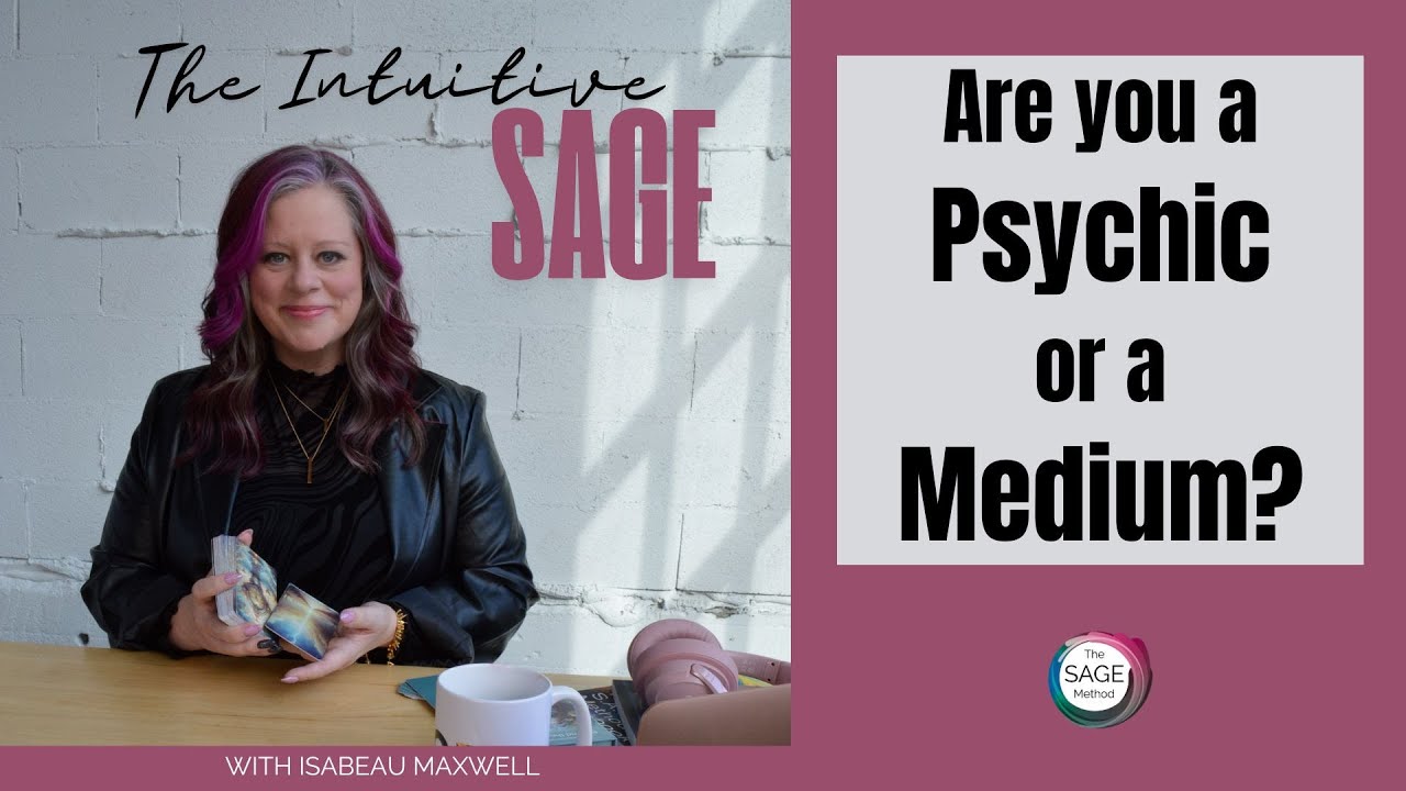 Psychic or Medium? How to Know Which One You Are