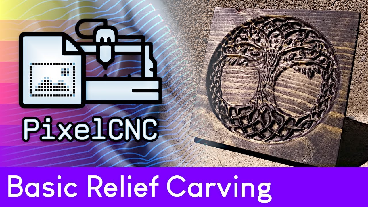 PixelCNC Tutorial #01: Basic Relief Carving