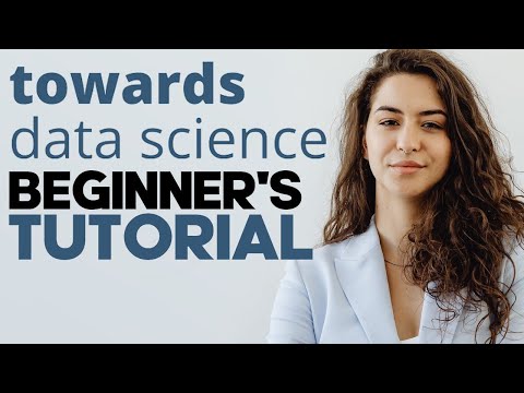 How to Use Towards Data Science: A Comprehensive Guide to Data Science Education and Insights