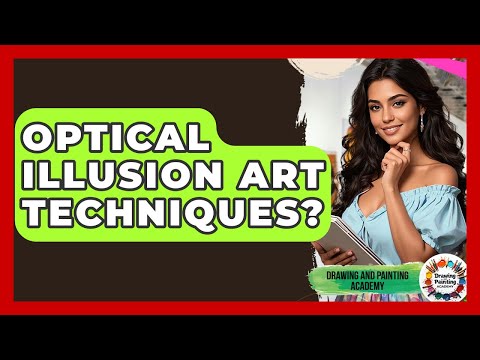 Optical Illusion Art Techniques? - Drawing and Painting Academy