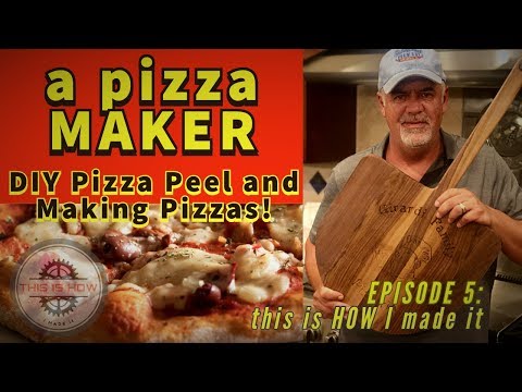 a pizza MAKER. DIY Scrap Wood Pizza Peels, and actual Pizza!