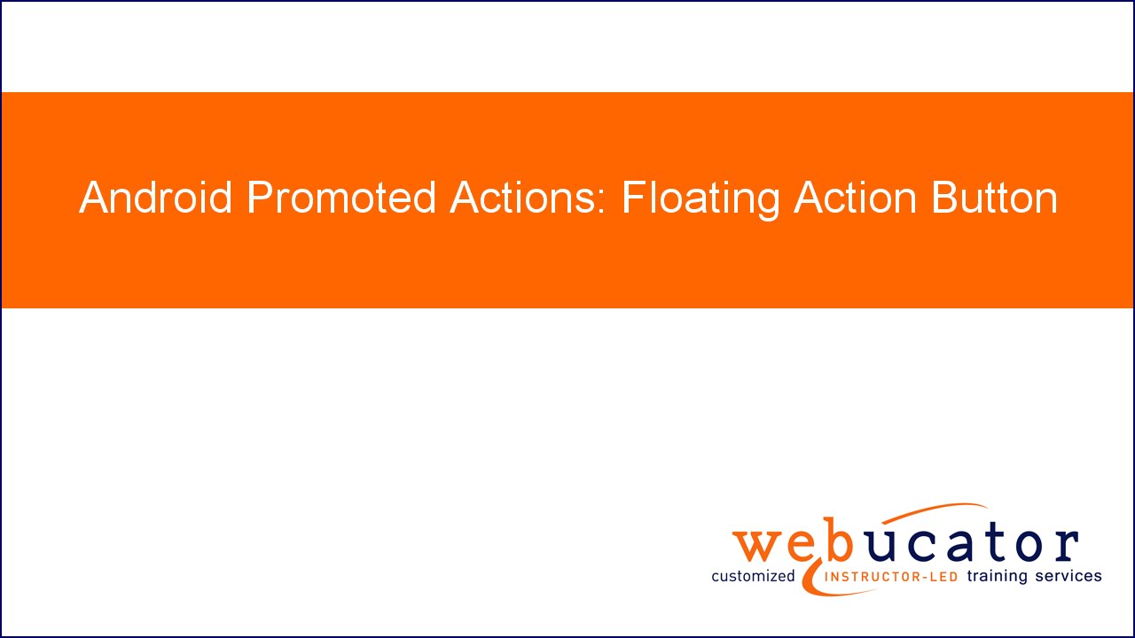 Android Promoted Actions: Floating Action Button