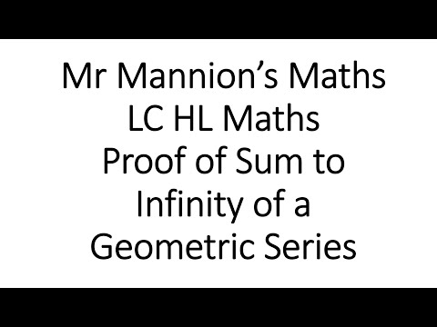 Proof of Sum to Infinity of a Geometric Series