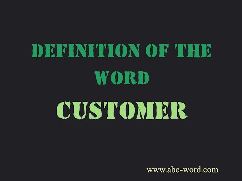 Definition of the word "Customer"