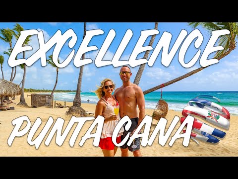 Excellence Punta Cana - Dominican Republic