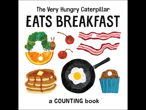 The Very Hungry Caterpillar Eats Breakfast