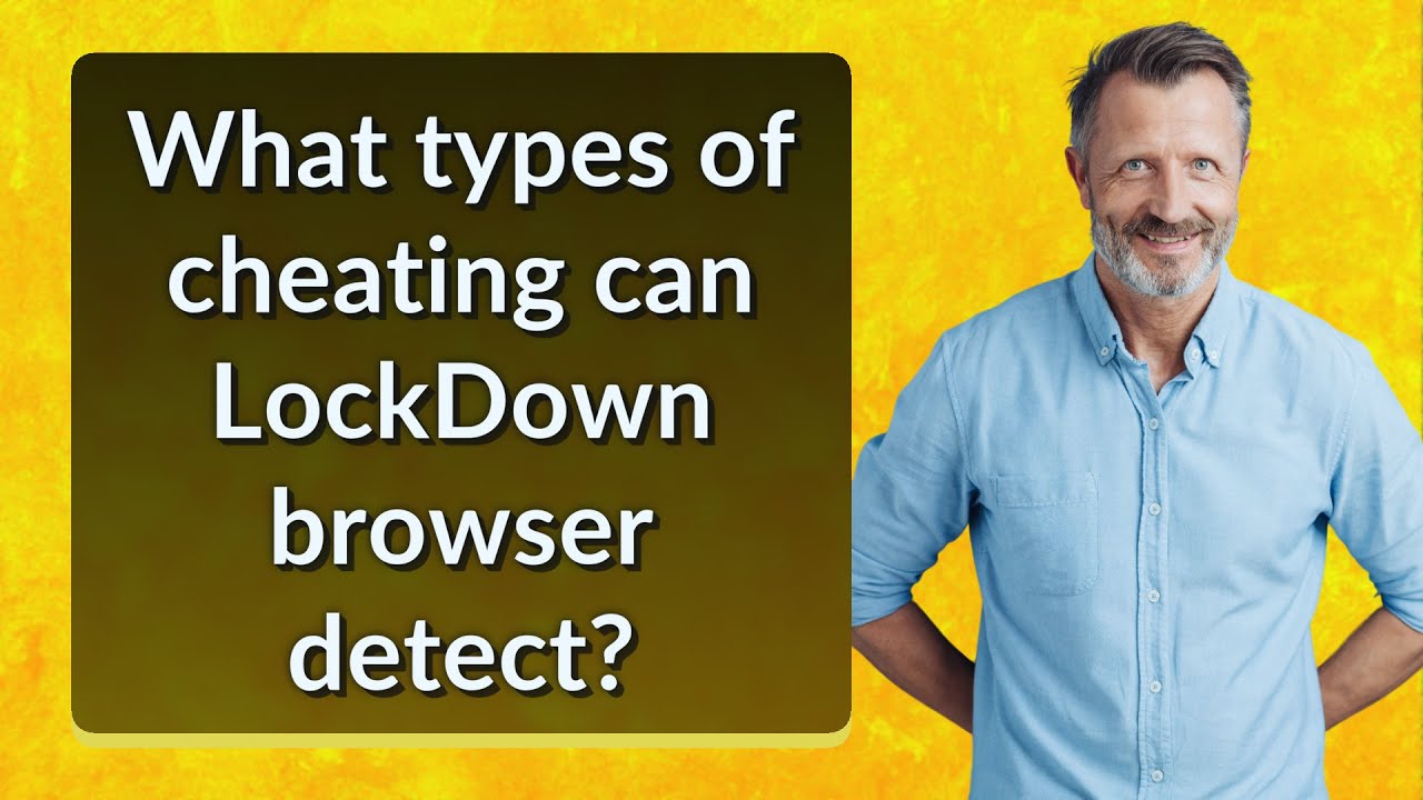 What types of cheating can LockDown browser detect?