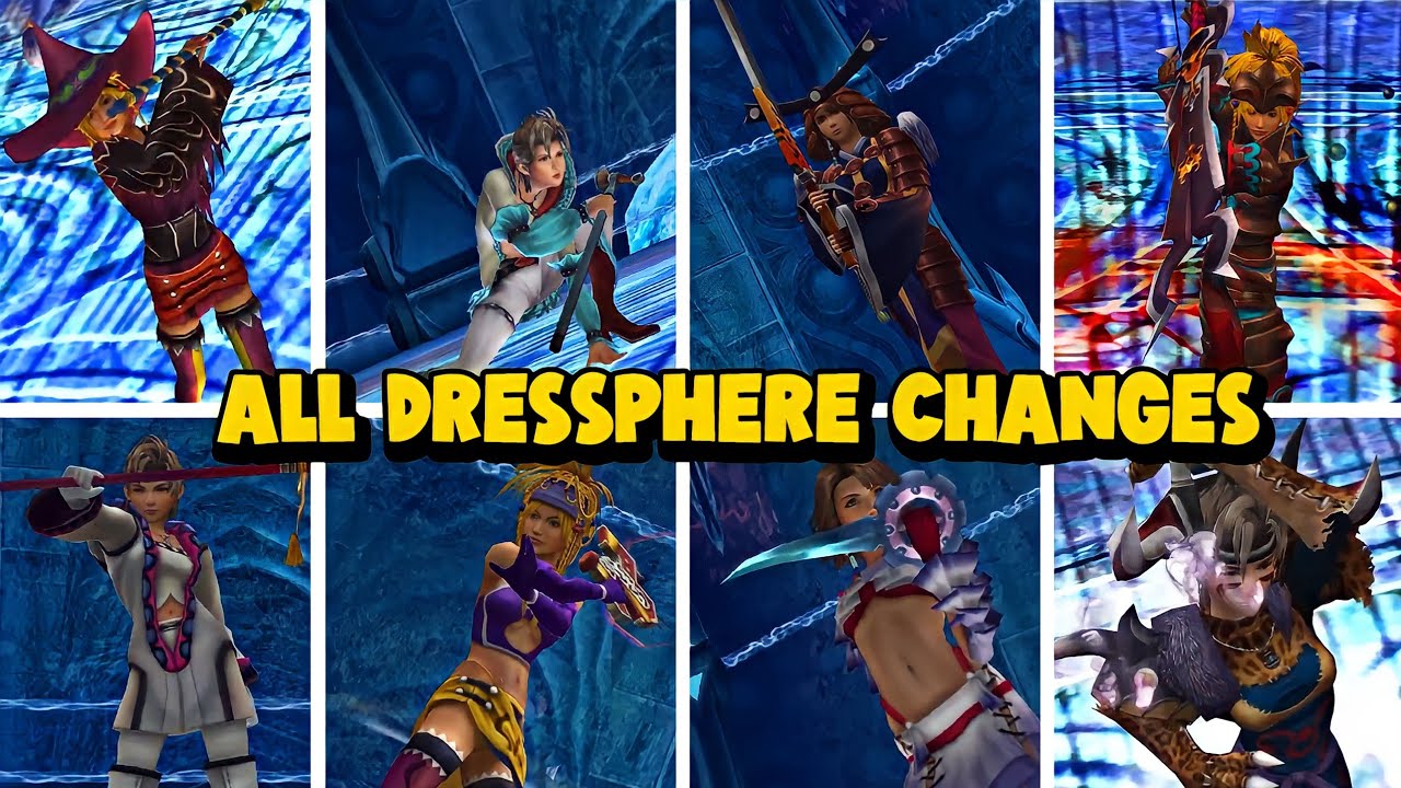 FINAL FANTASY X-2 REMASTER - ALL DRESSPHERES [HD]