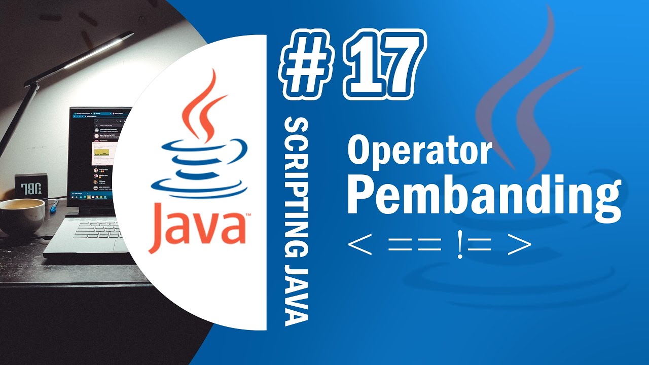 Java 17 - Operator Pembanding pada Java - Tutorial Java Netbeans Indonesia