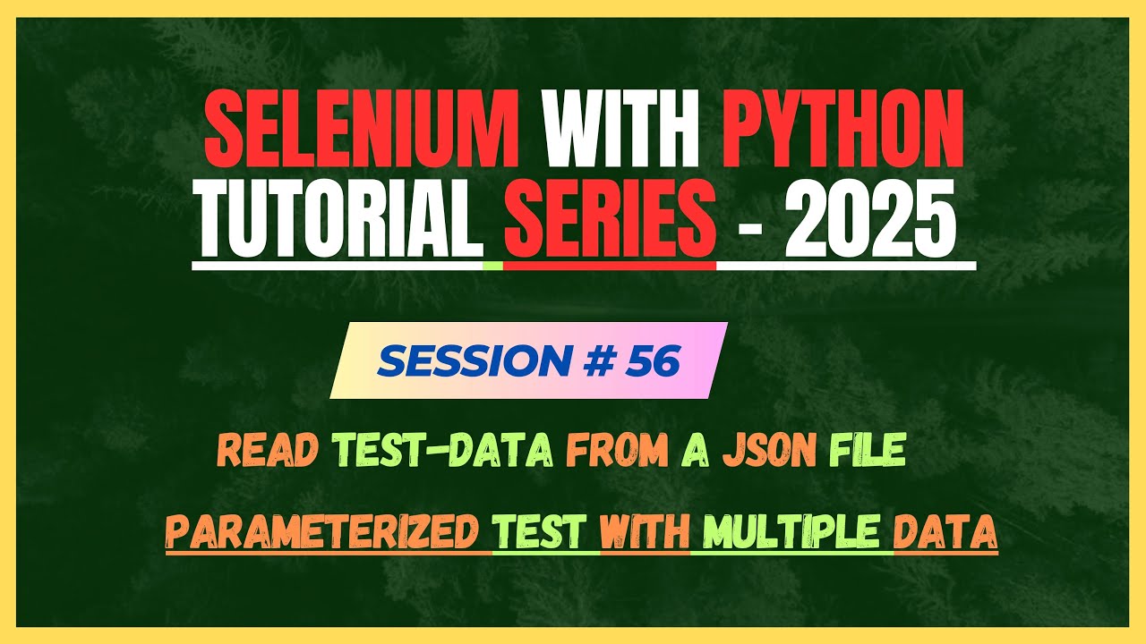 56. Read Data From JSON file & PyTest Parameterization |Framework Design |Selenium - Python Tutorial