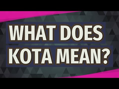 What does Kota mean?