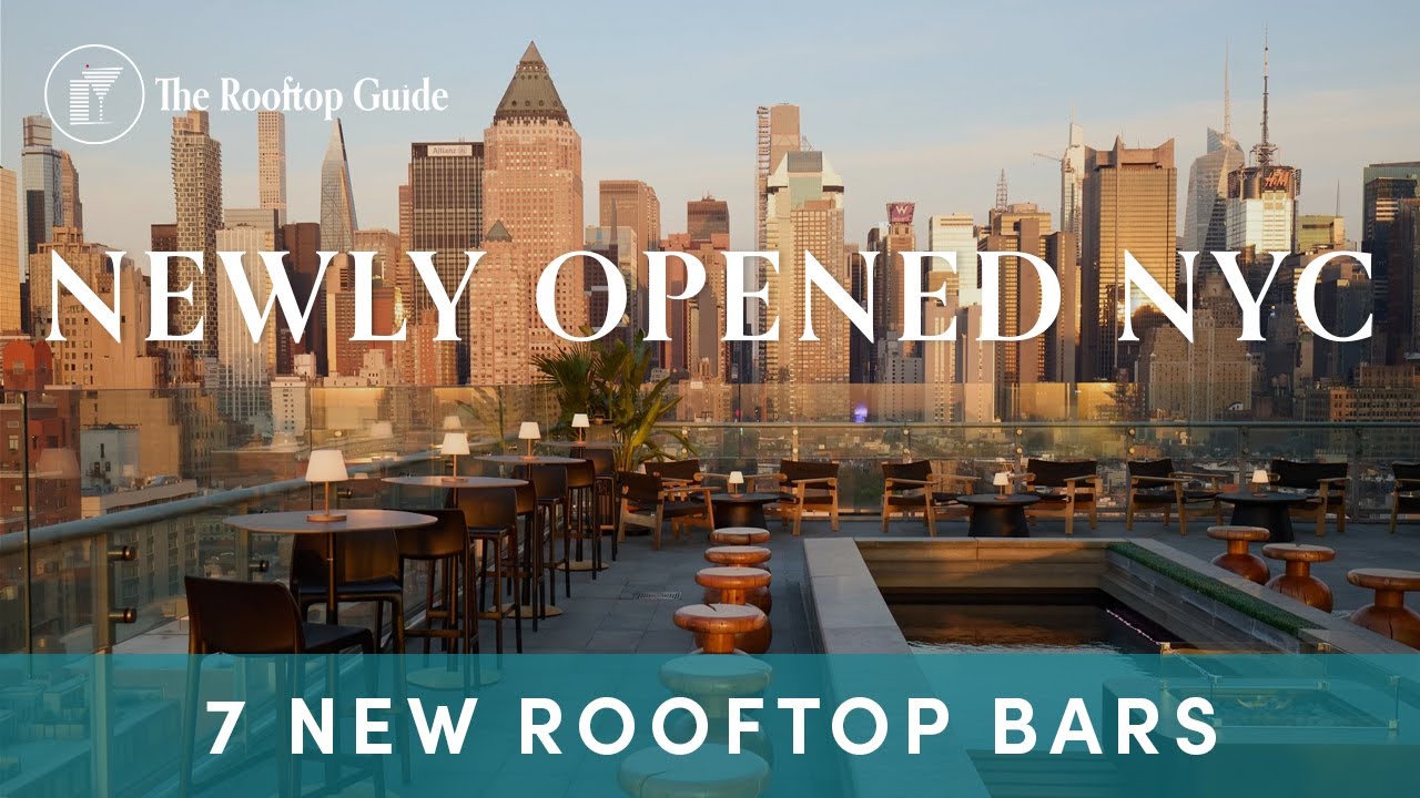 NYC’s 8 Trendiest New Rooftop Bars Revealed - 2025/26