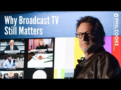 Why Broadcast TV Still Matters